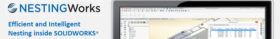 Why SOLIDWORKS users will benefit from NestingWorks