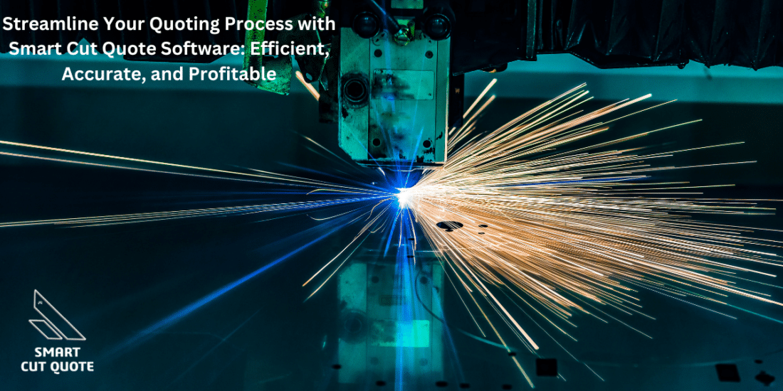 Streamline Your Laser Quoting Process, with Smart Cut Quote Software ...