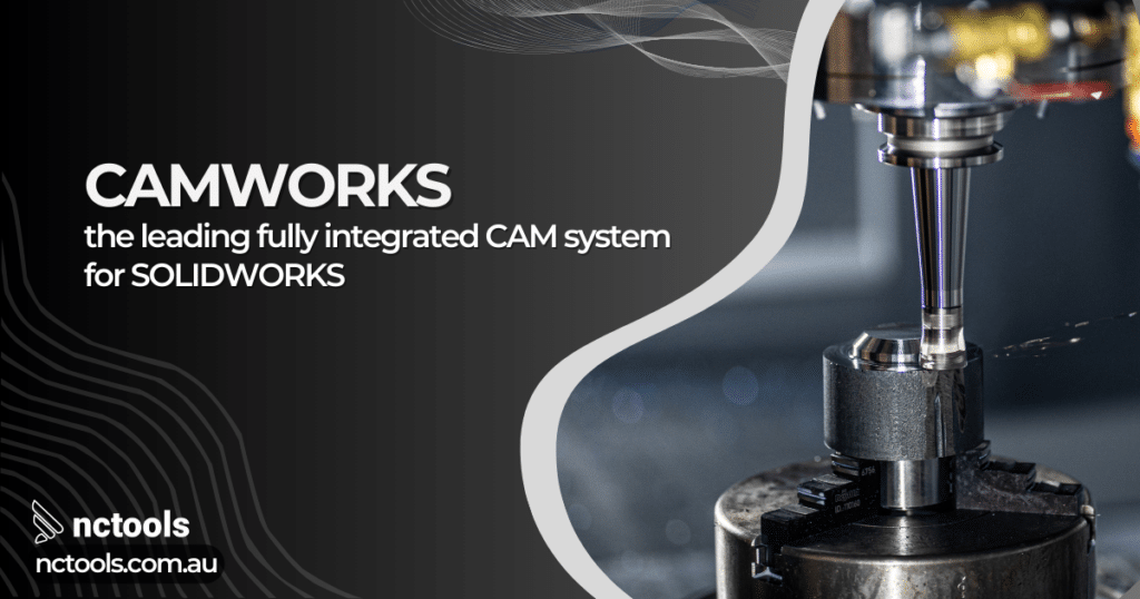 What’s New in CAMWorks 2025: A Comprehensive Overview – NC Tools-CAD ...